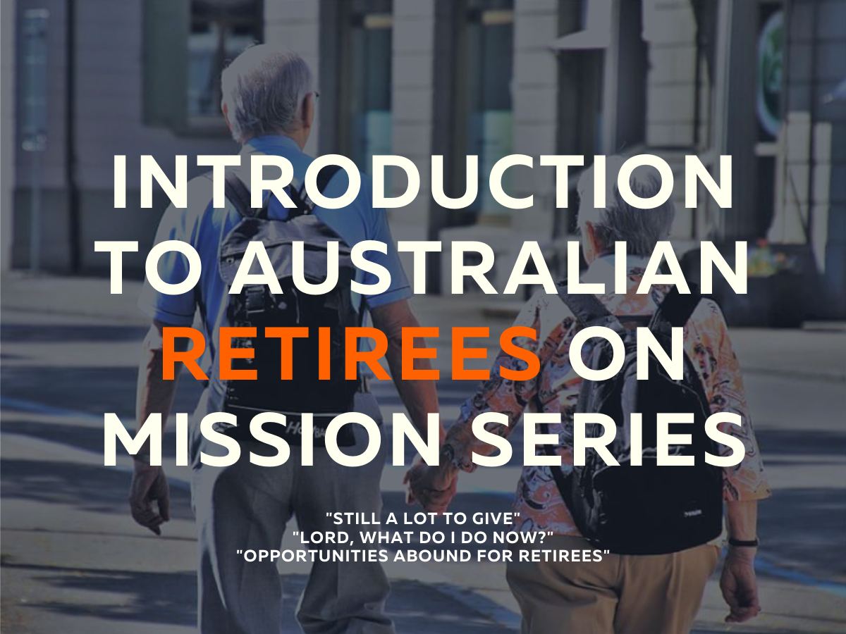 Introduction to Australian Retirees on Mission Series | Mission Seek